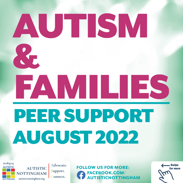 Autism & Families – Peer Support August 2022 – Autistic Nottingham